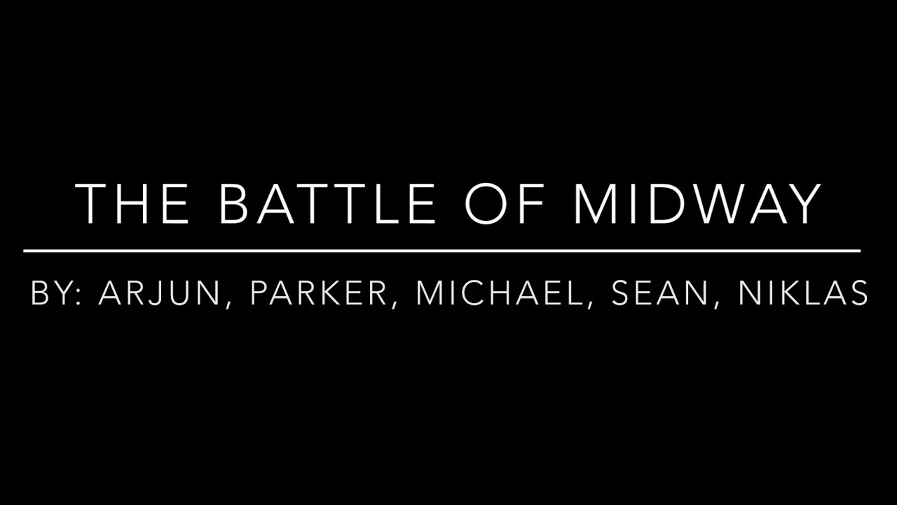 Battle of Midway WW2 project - YouTube