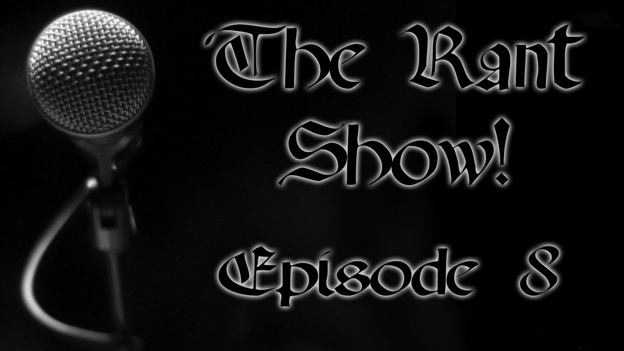 The Rant Show: Movies Rant! (Ep. 8) - YouTube