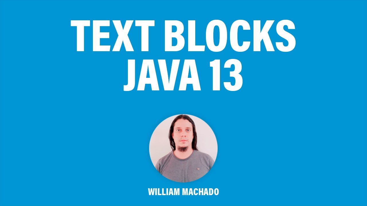 Text Blocks: como utilizar essa Preview Feature do Java 13? Text Blocks: como utilizar essa Preview Feature do Java 13?
