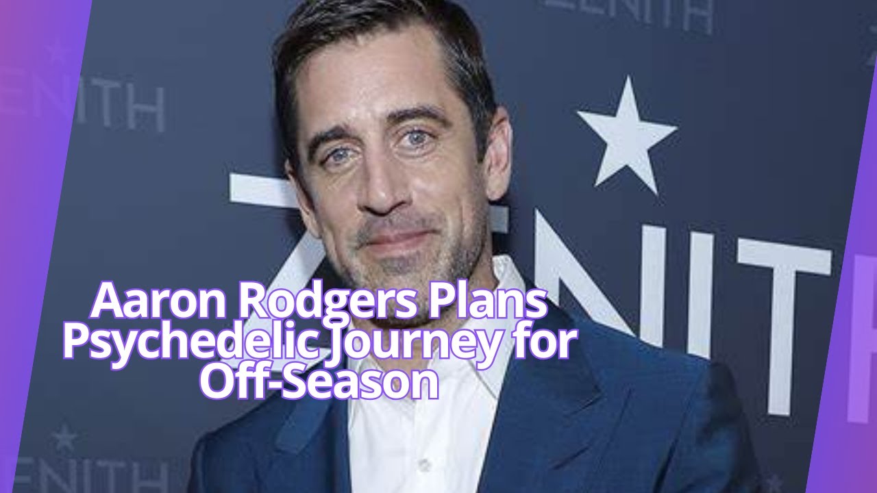 Aaron Rodgers Plans Psychedelic Journey for Off-Season - YouTube
