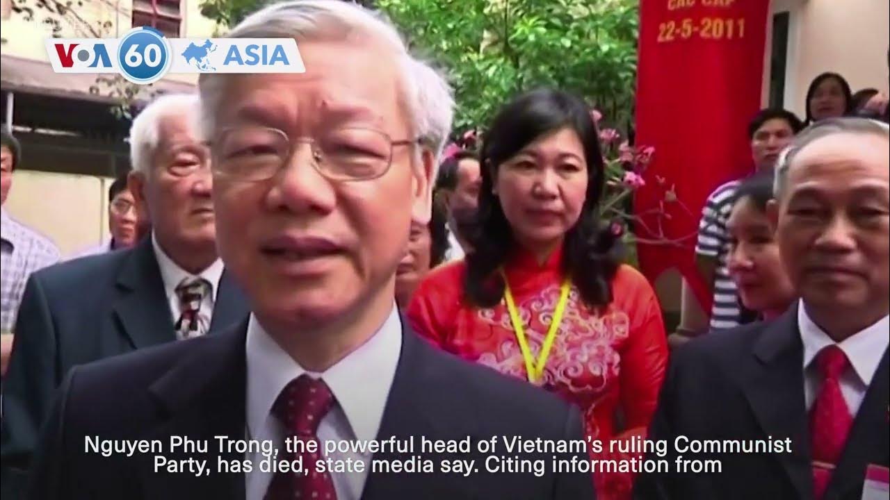 VOA60 Asia - Nguyen Phu Trong, Vietnam’s Communist Party leader dies at 80 - YouTube