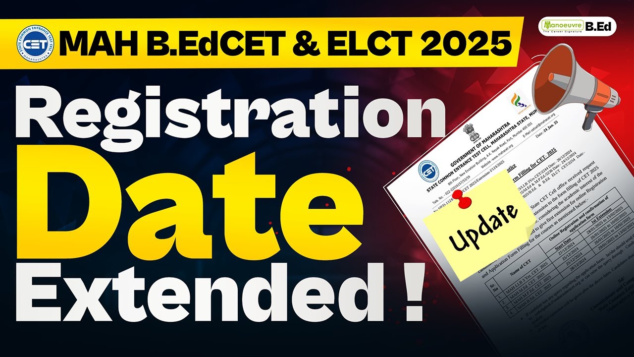 MAH B.EDCET & ELCT 2025: Registration Date Extended! Last Date To ...