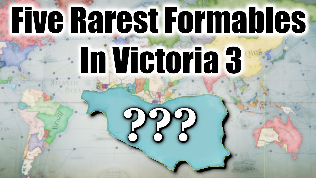 The Five Rarest Formable Countries in Victoria 3 - YouTube