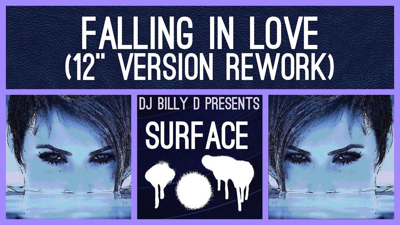Surface - Falling in Love (12” Version Rework) - YouTube