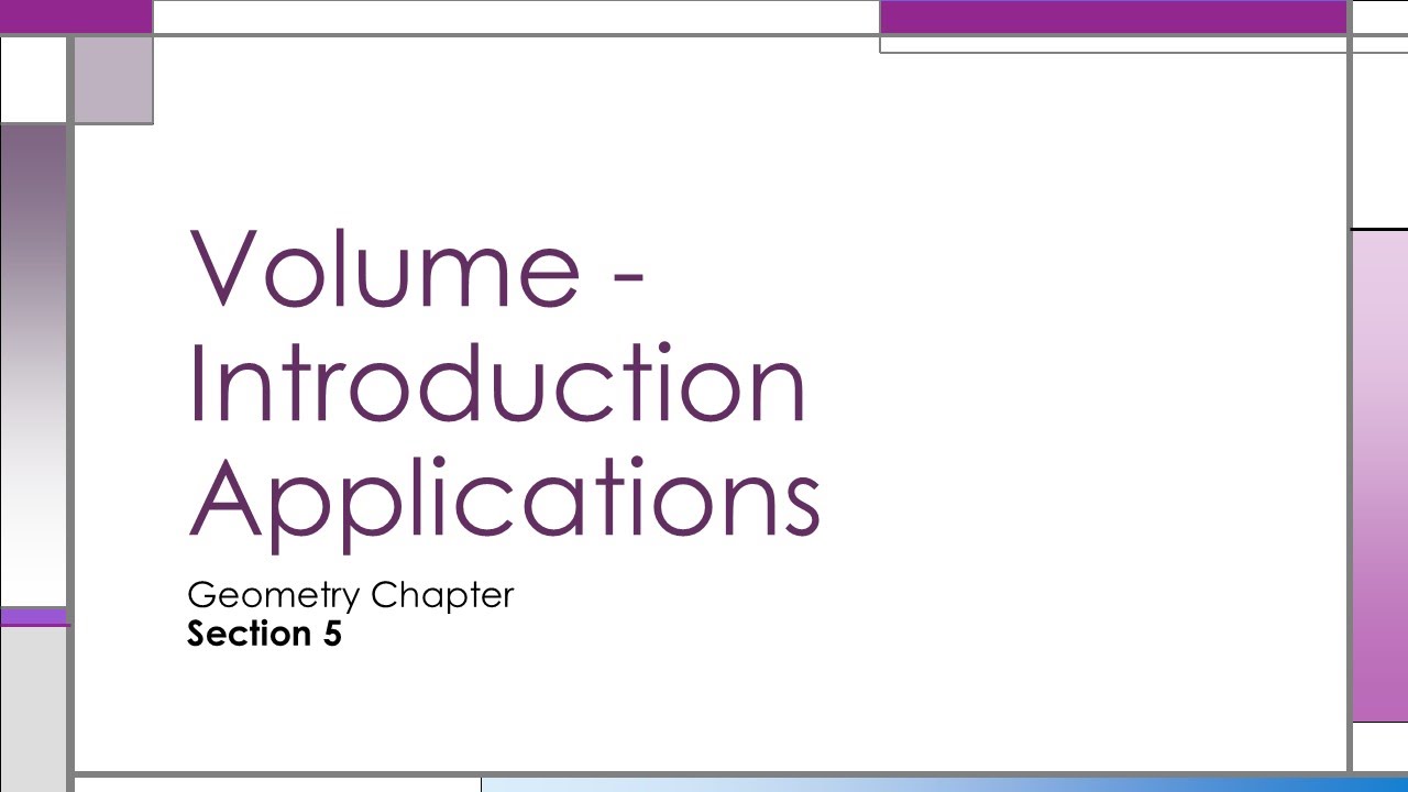 Introduction to Volume (plus applications) – Geometry Chapter, Section ...