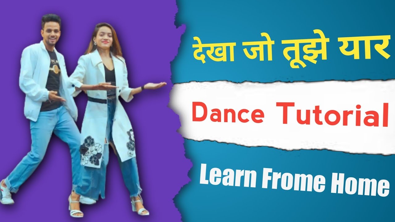 Dekha Jo Tujhe Yaar Dance Tutorial | Insta Trending Song Dance Tutorial ...