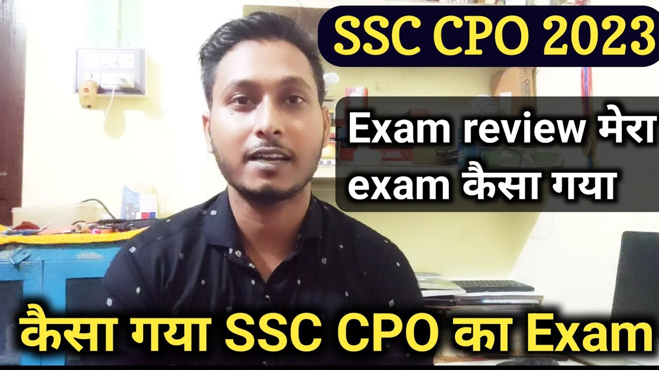 SSC CPO Exam review | कैसा गया मेरा Exam | ssc cpo exam analysis today ...