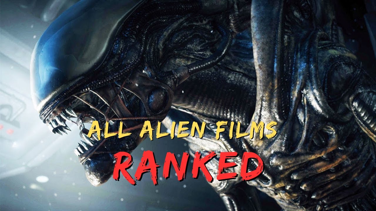 All Alien Films RANKED: The Lows And Highs - YouTube