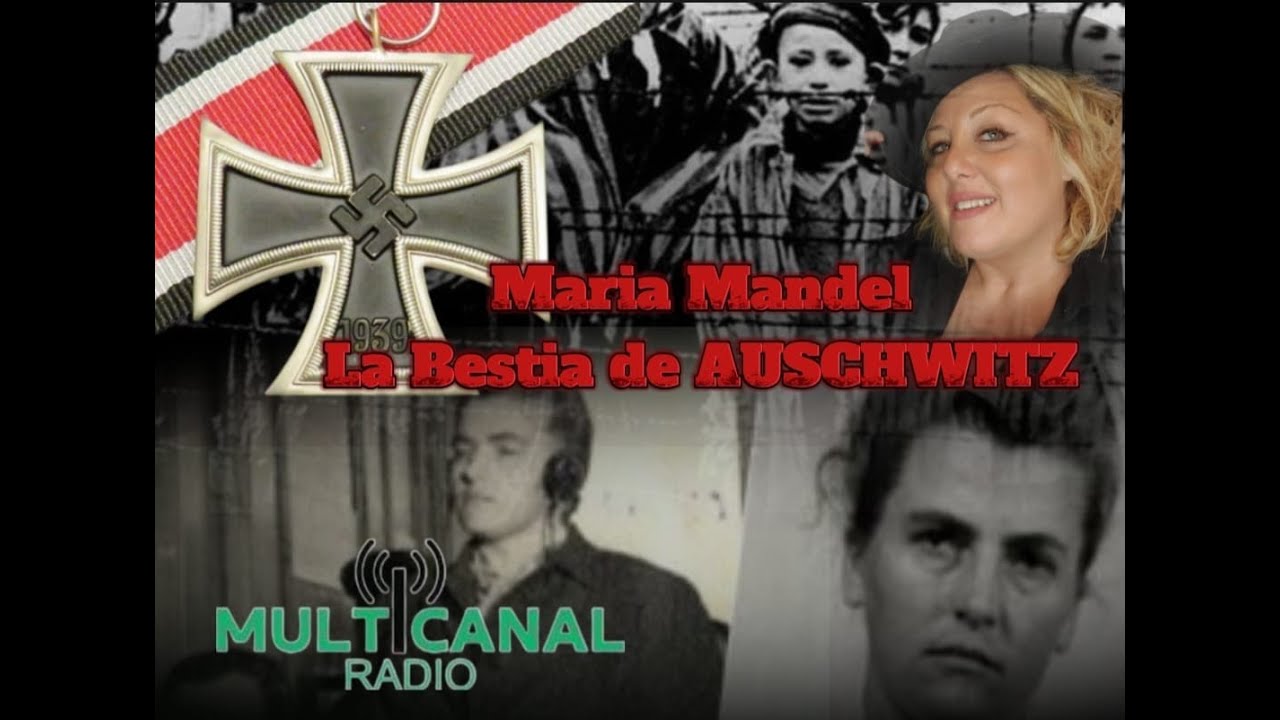 Maria Mandel, la bestia de Auschwitz - Las Sombras de la Luz 23/02 ...
