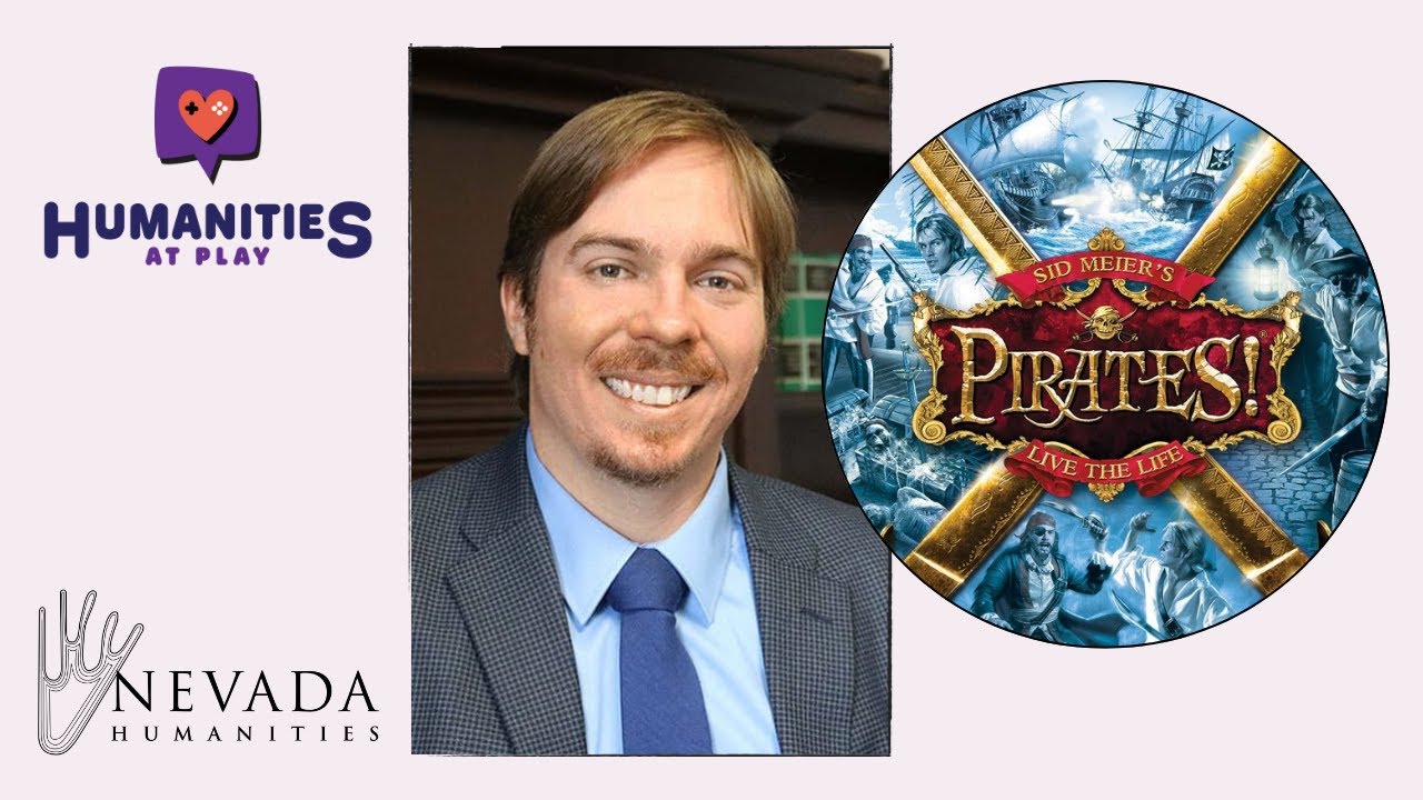 Let's play Sid Meier's Pirates! with UNR historian Christopher M ...