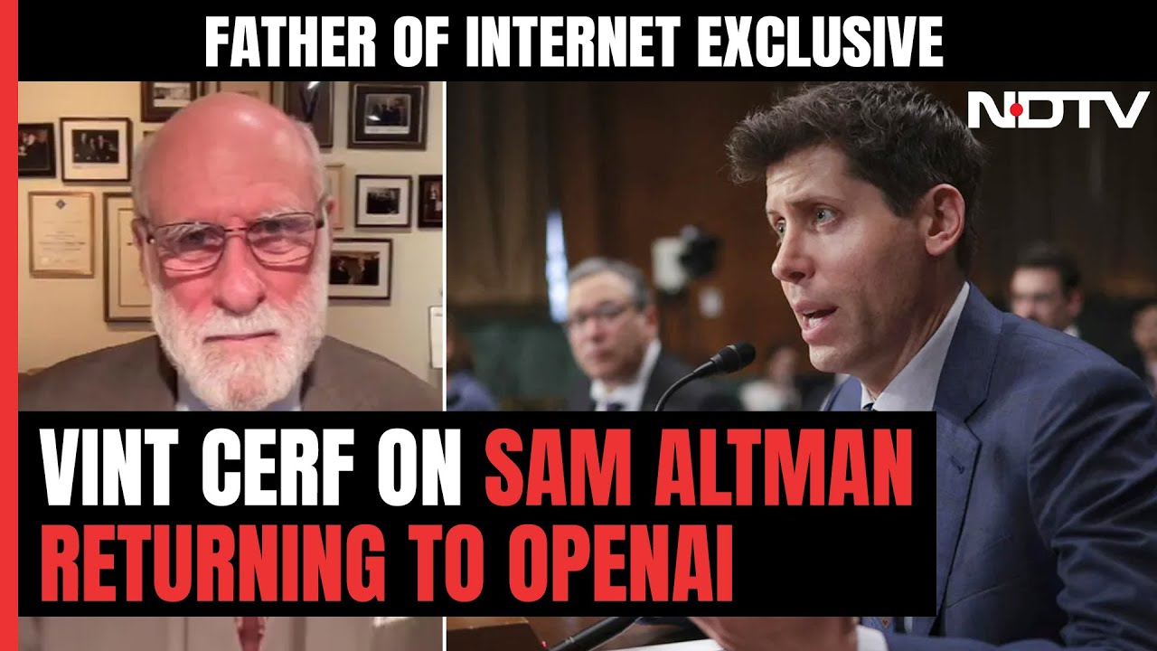 On Sam Altman Returning To OpenAI, Father Of Internet Vint Cerf Says ...