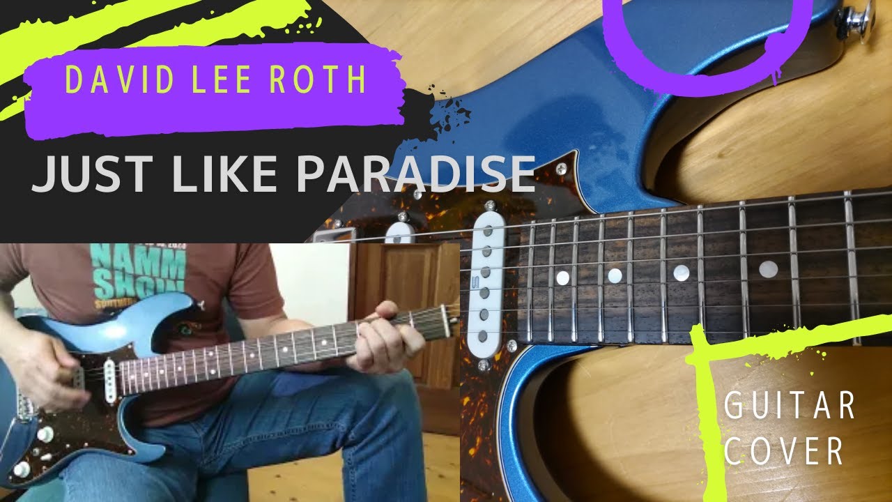 David Lee Roth / Just Like Paradise [Guitar Cover] - YouTube