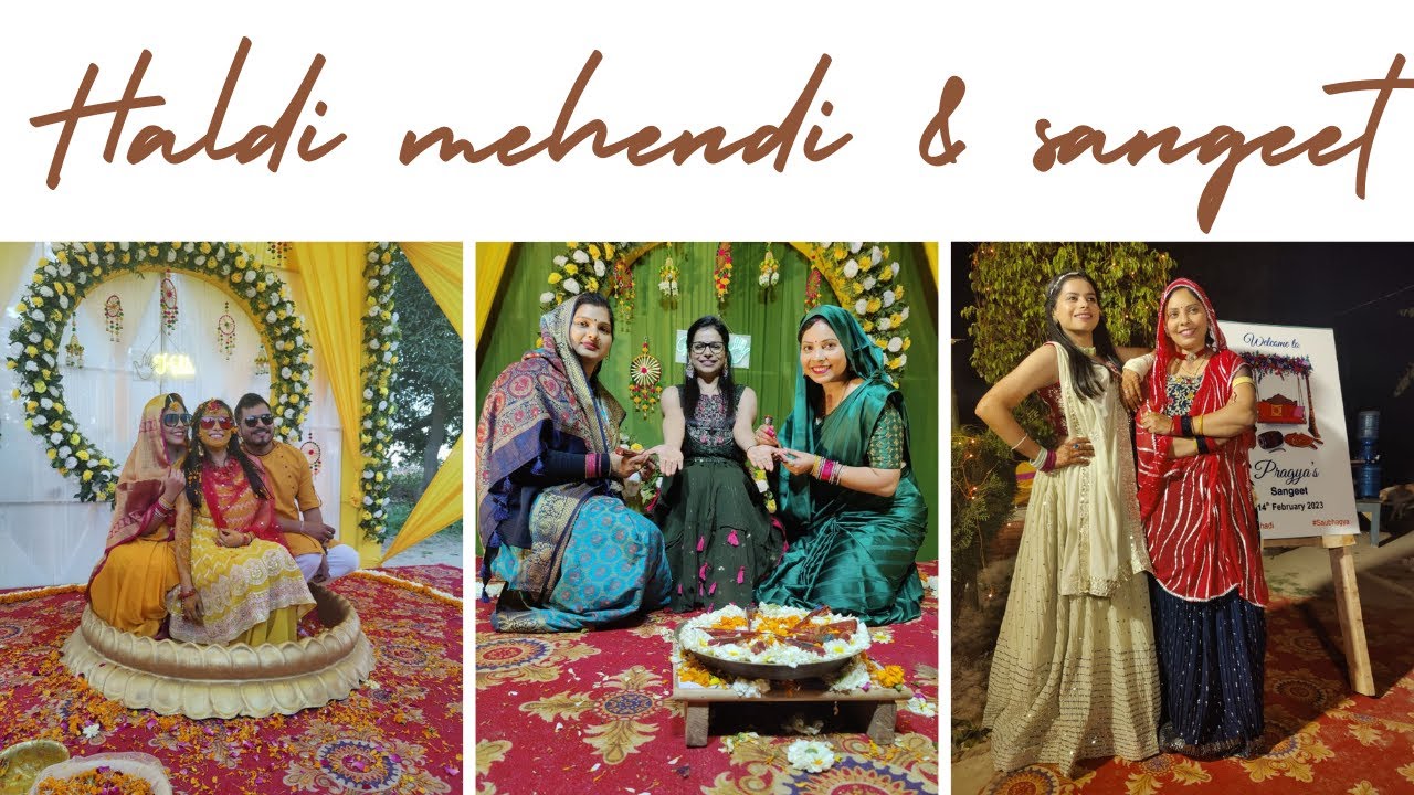 Haldi | Mehendi | Sangeet | shadi vlog part 2 - YouTube