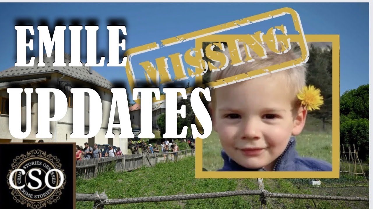 MISSING EMILE | UPDATES | Missing French boy | 💛SUBSCRIBE💛 - YouTube