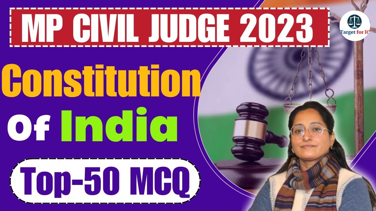 The Constitution of India | Top-50 MCQ | Special for MP Civil Judge 2023 | By Monika Ma'am ...