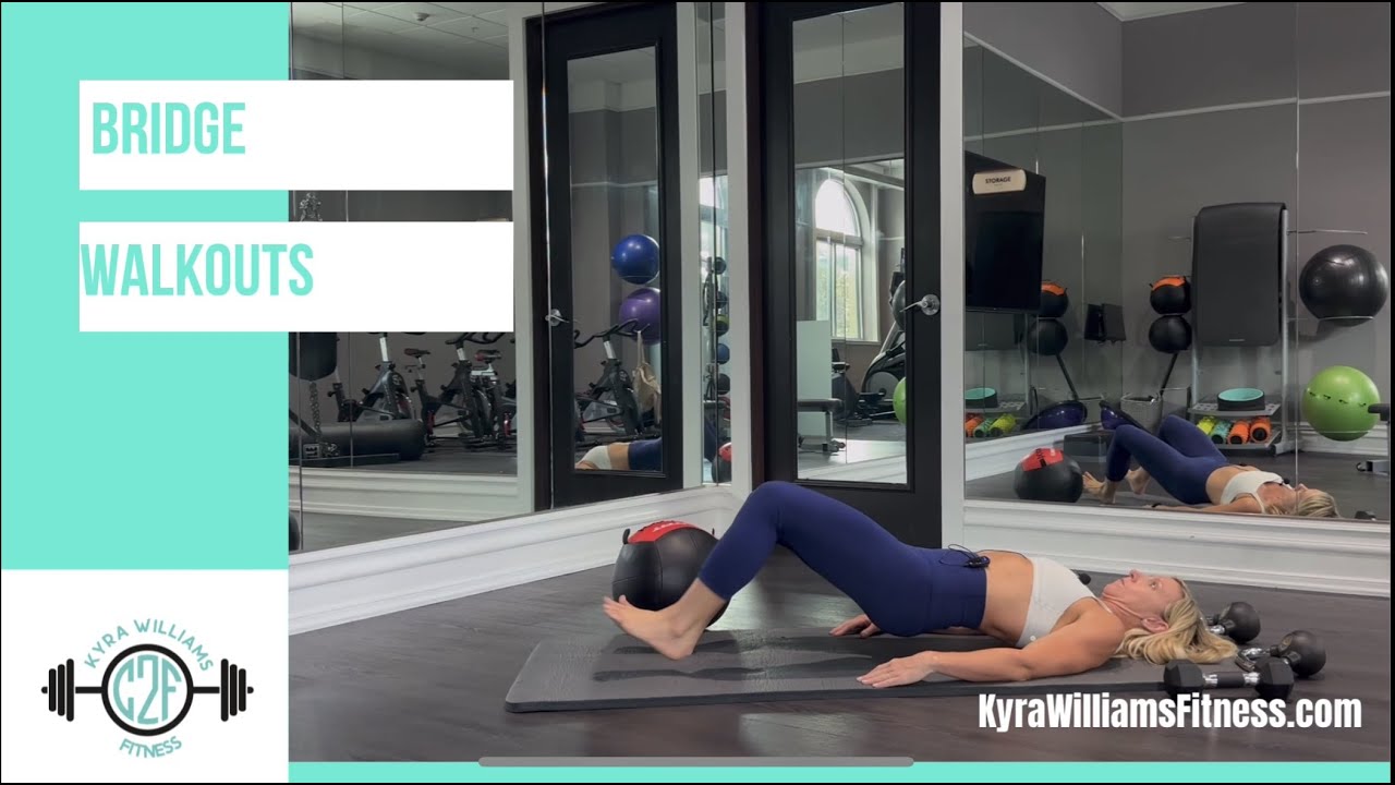 How to do Bridge Walkouts | Kyra Williams Fitness' Favorite Lower Body ...