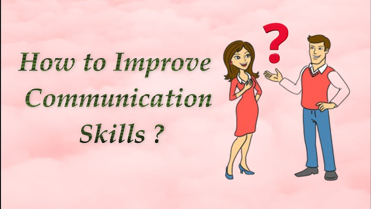 How to Improve Face to Face Communication Skills ? - YouTube