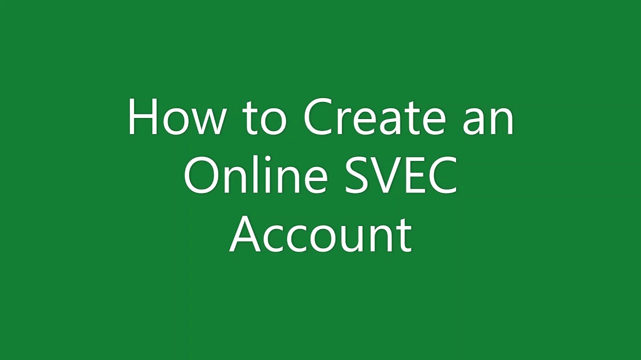 SVEC Online Account Creation Tutorial - YouTube