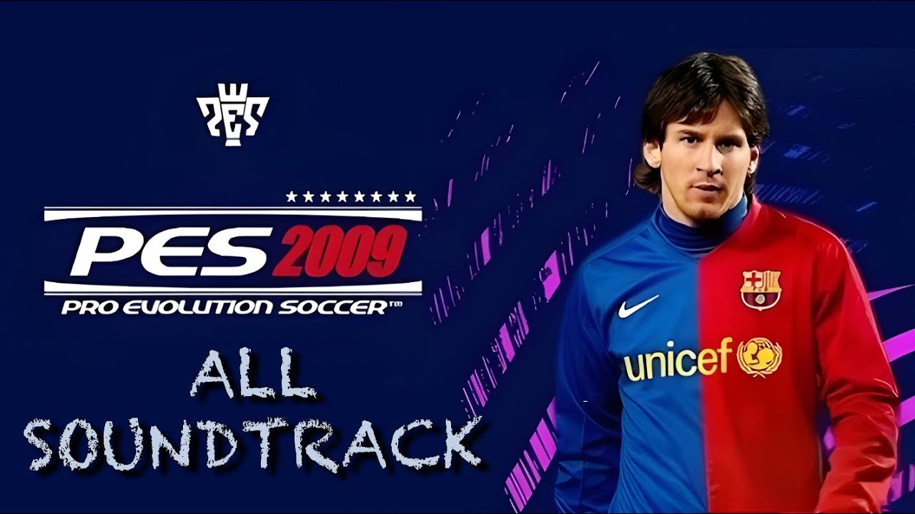 PES 2009 | All Soundtrack Collection - YouTube