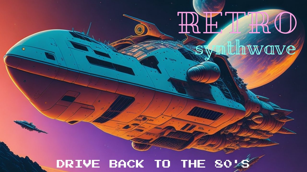 SPACE RETRO SYNTHWAVE 📼 BACK TO THE 80'S SPECIAL / CHILL LAX/ RELAX ...