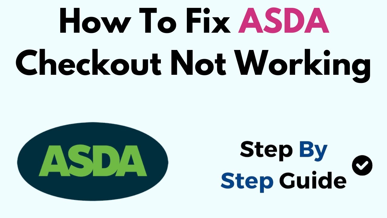 How To Fix ASDA Checkout Not Working - YouTube