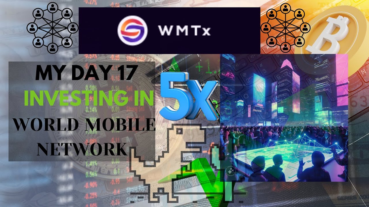 My Day 17 Investing in World Mobile Network Dont miss this chance - YouTube