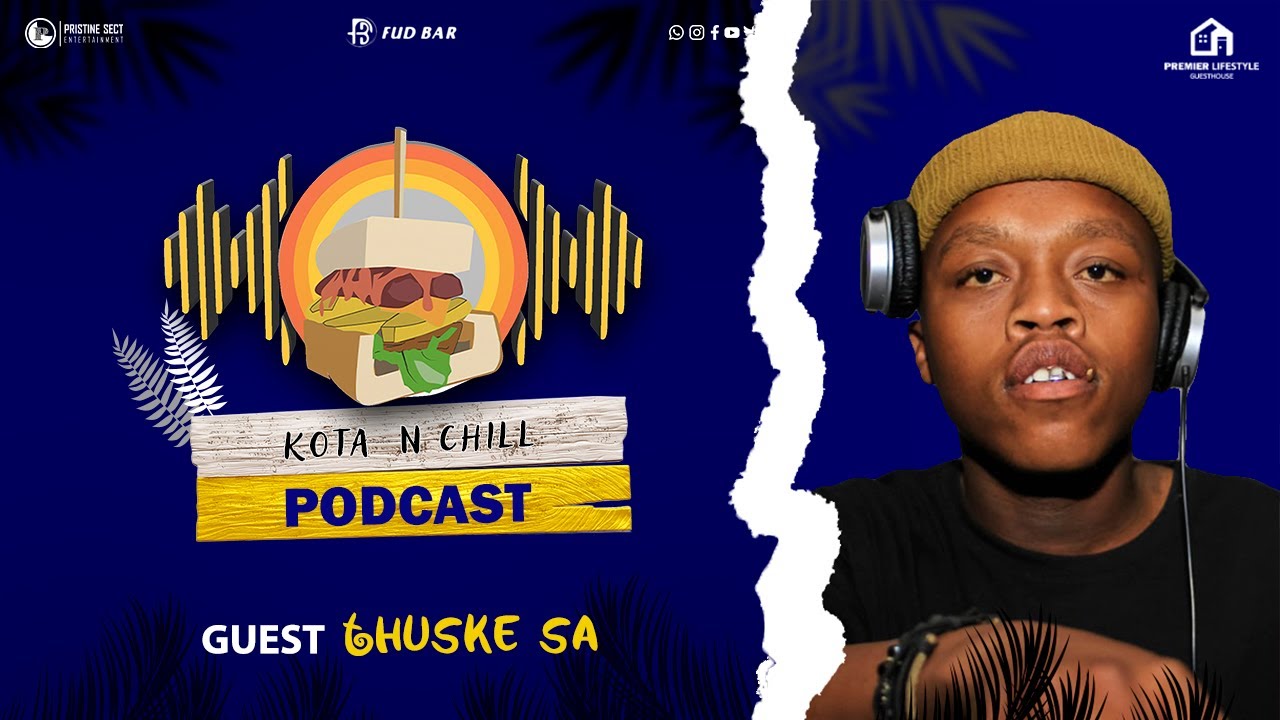 KOTA N CHILL PODCAST EP33 WITH THUSKE SA | LUZUKO | LEAVING SIMNANDI ...