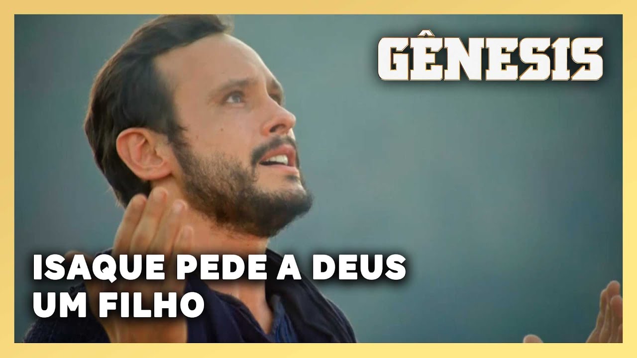 NOVELA GÊNESIS: Isaque pede ajuda a Deus para ter um filho com Rebeca ...