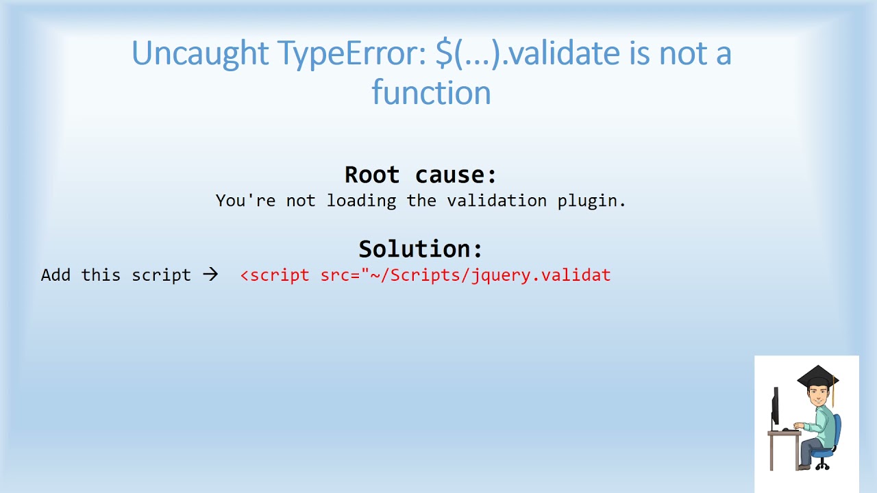 Uncaught Typeerror Validate Is Not A Function Youtube
