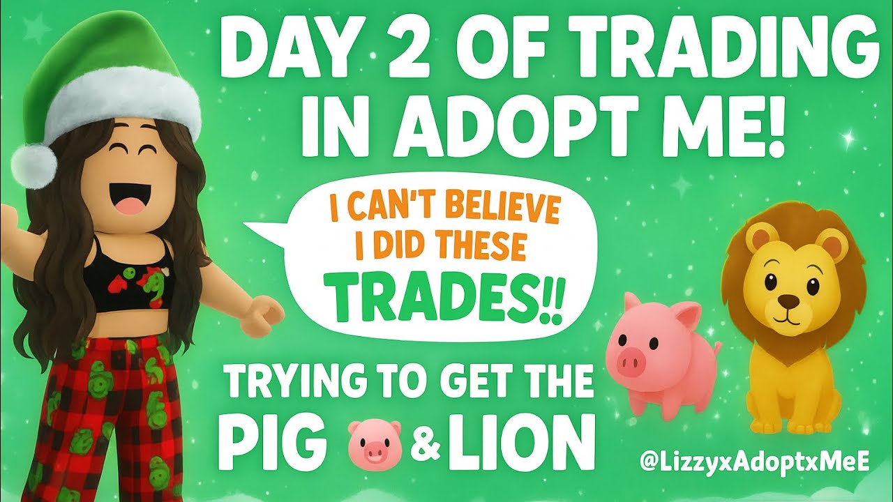 Day 2 of Trading in Adopt Me! Trying to Get the Pig 🐷 & Lion 🦁 | Funny ...