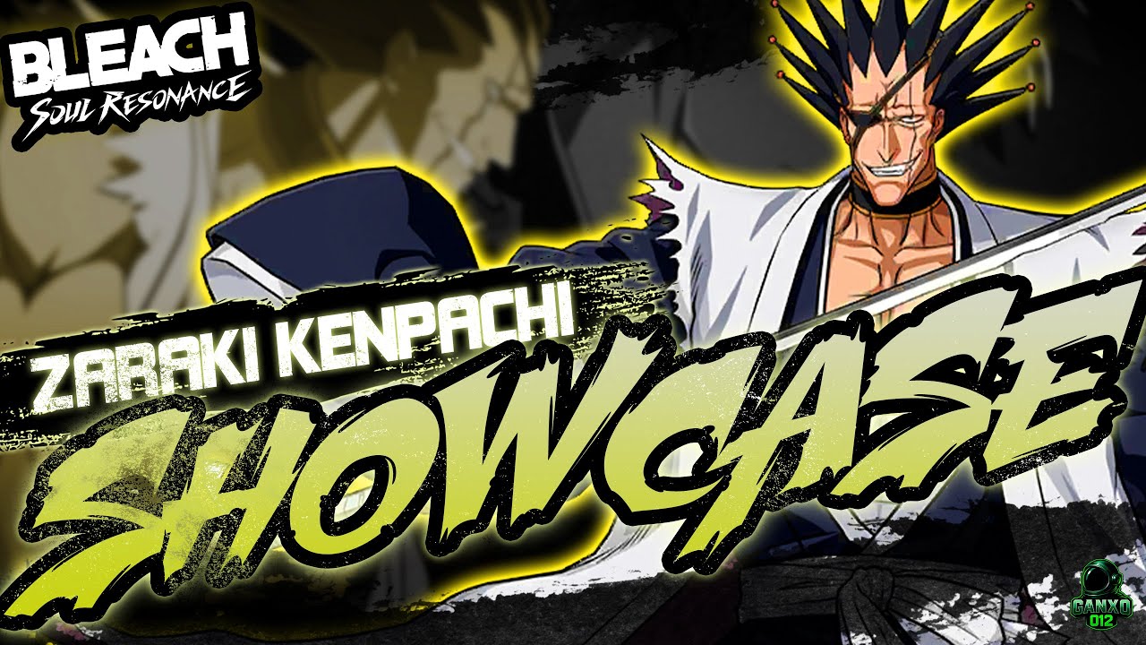 👹¡SHOWCASE ZARAKI KENPACHI! ¿ES TAN MALO COMO DICEN?👹| Bleach Soul ...