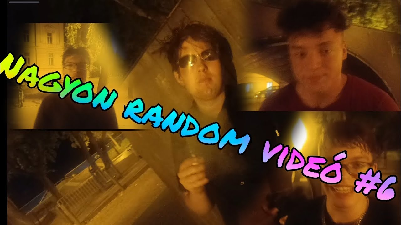 Nagyon Random videó #6 éjszakai túra - YouTube