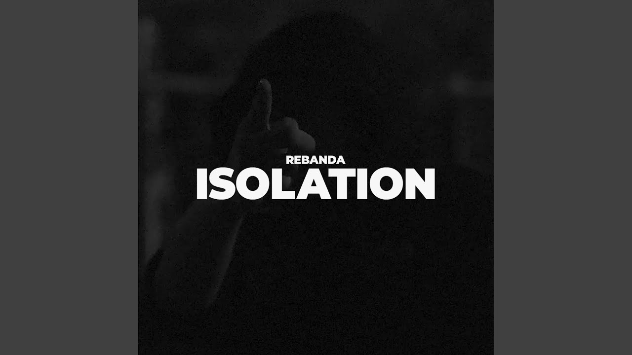 Isolation - YouTube