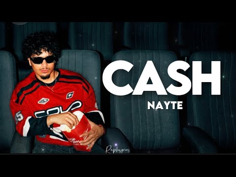 Nayte - Cash (Paroles Nouvelle Saison)