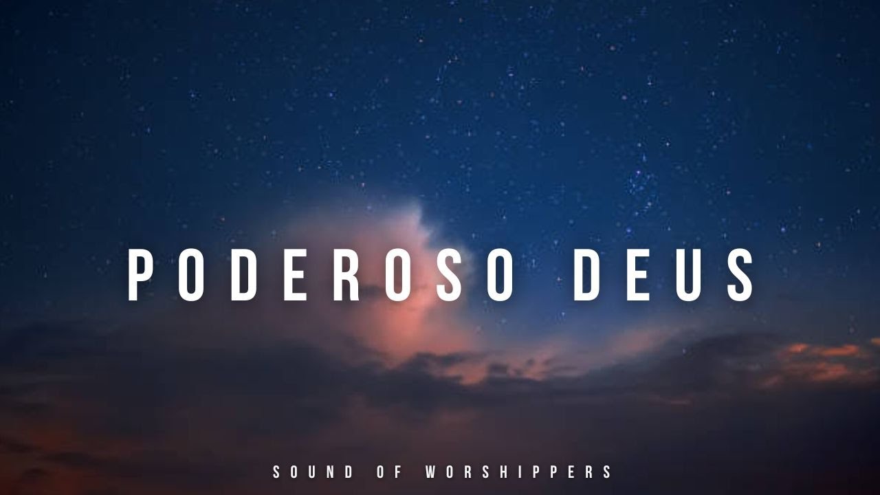 Fundo Musical/Poderoso Deus/Instrumental Worship Piano - YouTube