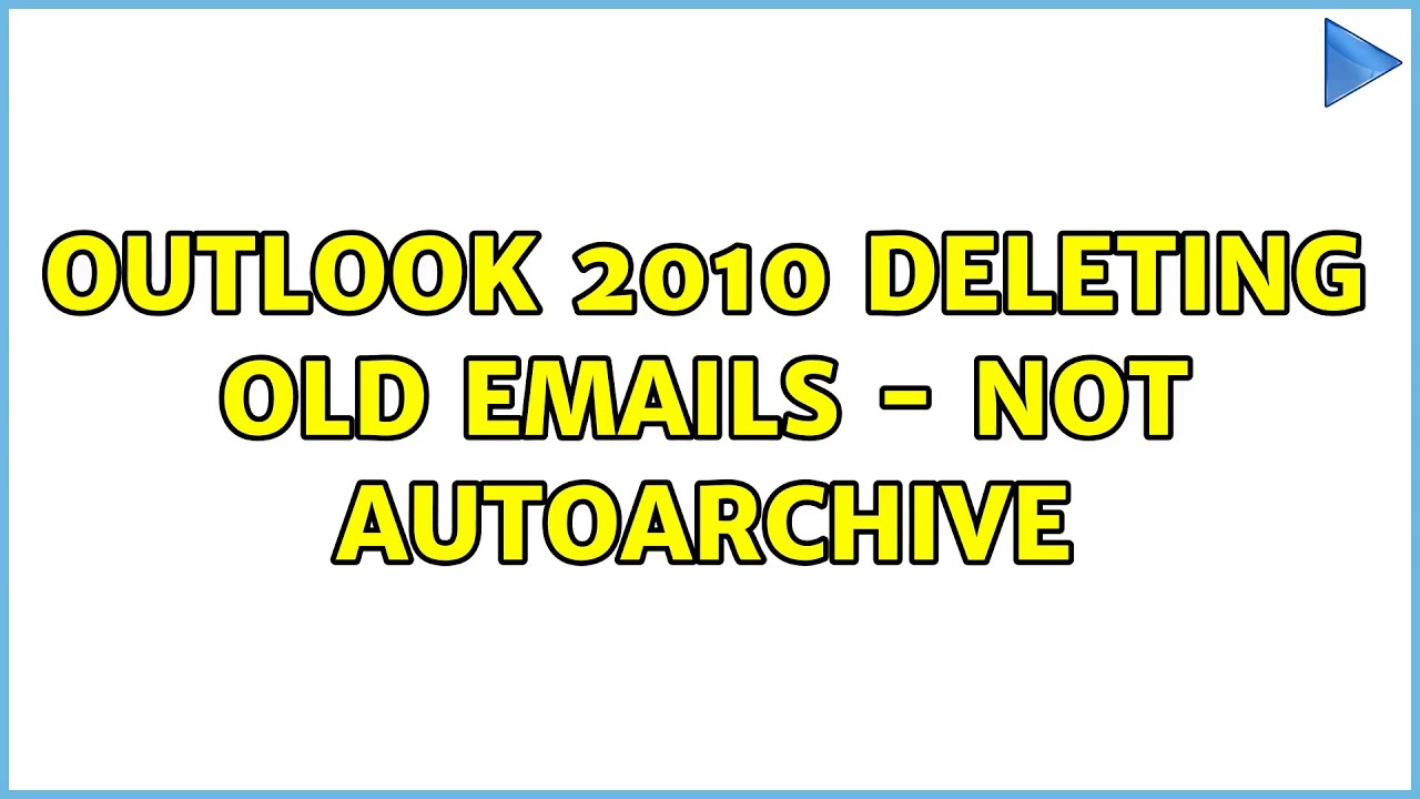 Outlook 2010 Deleting Old Emails Not AutoArchive YouTube outlook-2010-deleting-old-emails-not-autoarchive-youtube