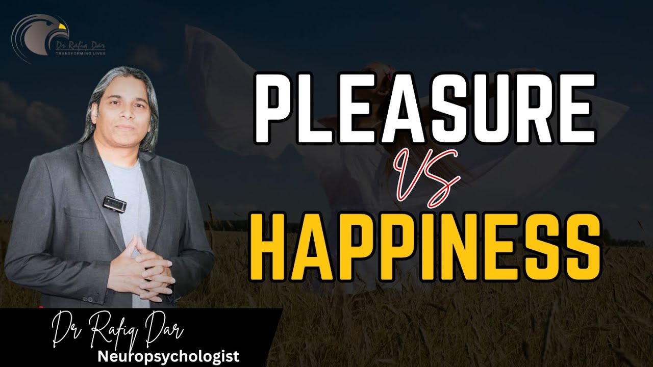 Pleasure Vs Happiness || Dr Rafiq Dar - YouTube
