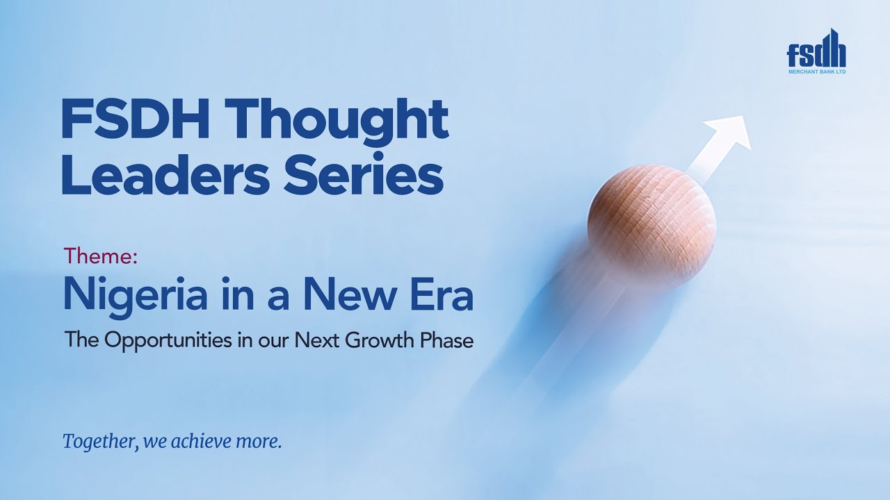 FSDH Thought Leaders Series Nigeria in a New Era - YouTube