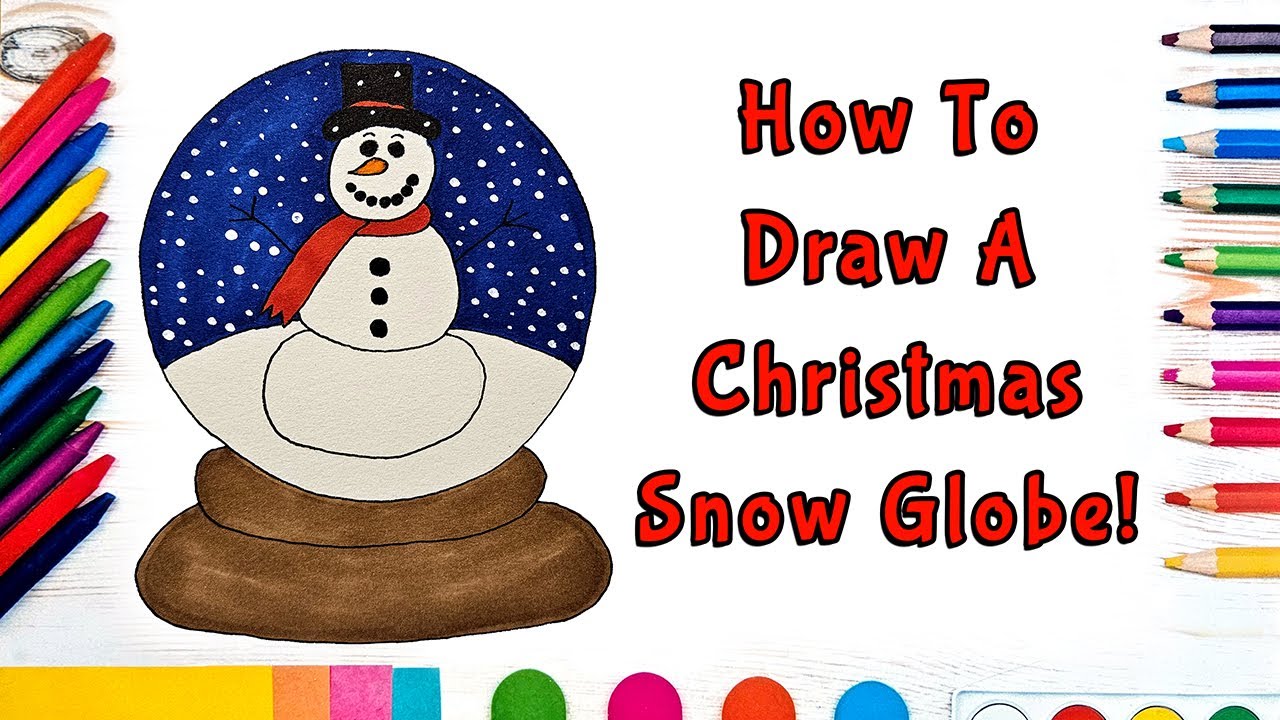 How To Draw A Christmas Snow Globe! (Art For Kids!) - Easy Step By ...