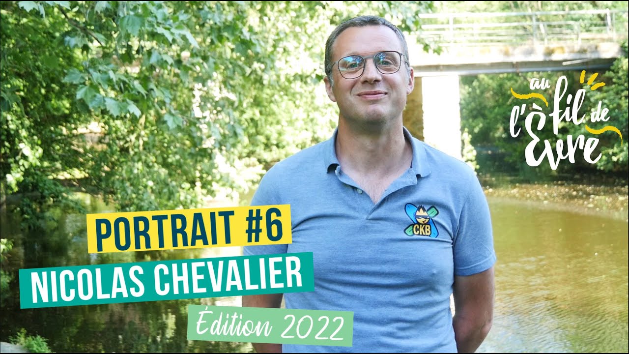 "Au fil de l'Èvre" avec Nicolas Chevalier - YouTube