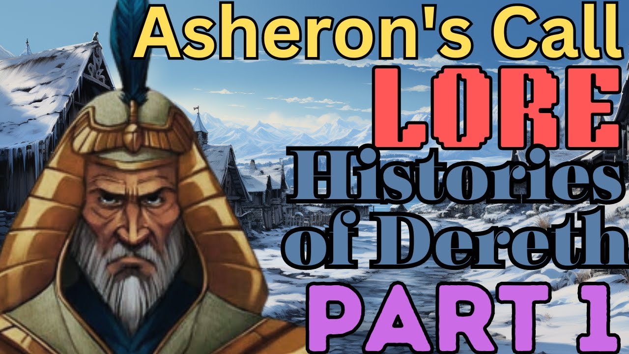Asheron's Call Lore: The General Histories of Dereth Volume 1 - YouTube