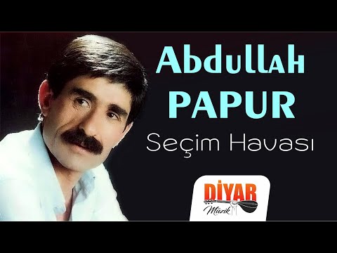 Abdullah Papur - Seçim Havası-Duygulu Eski Türkü
