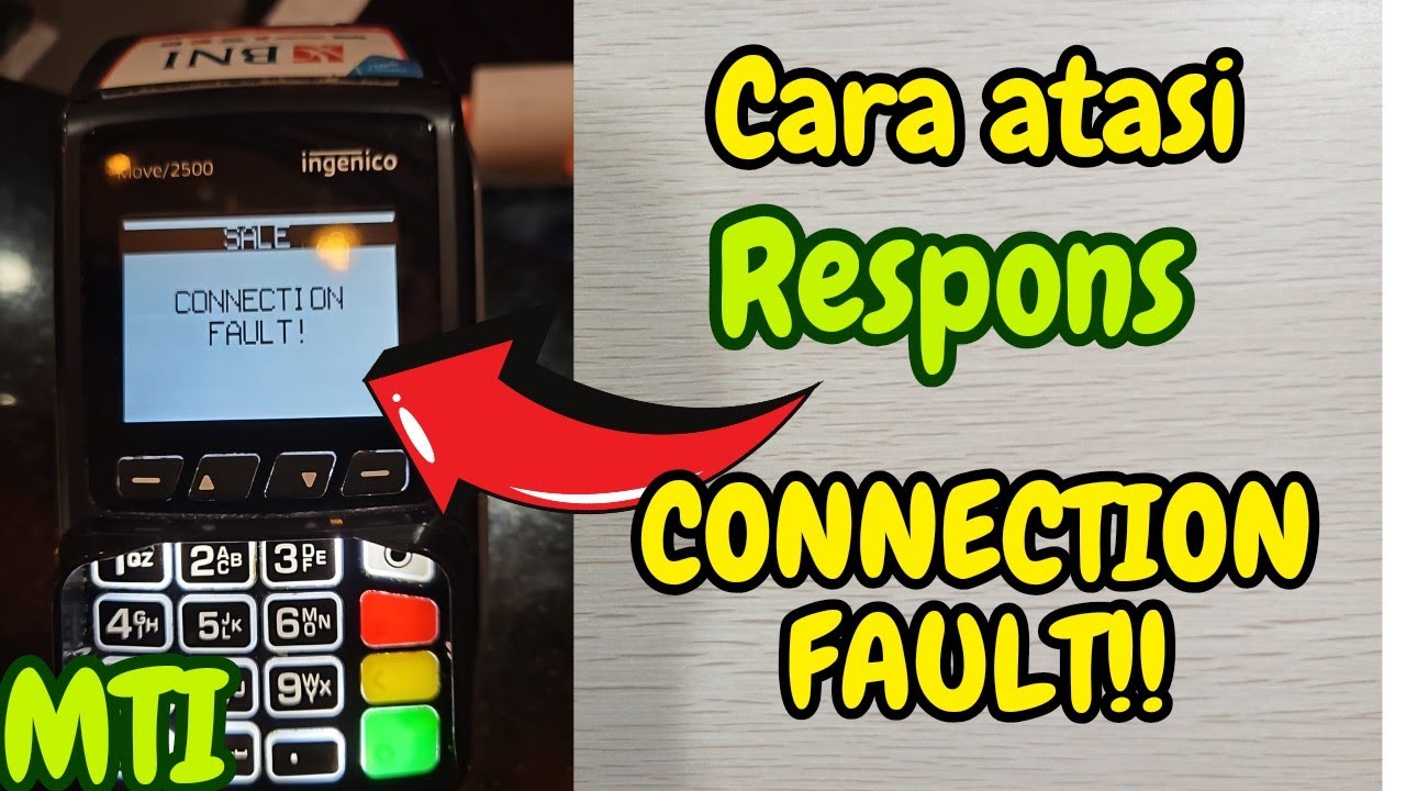 CARA MENGATASI RESPON CONNECTION FAULT DI EDC BNI MTI - YouTube