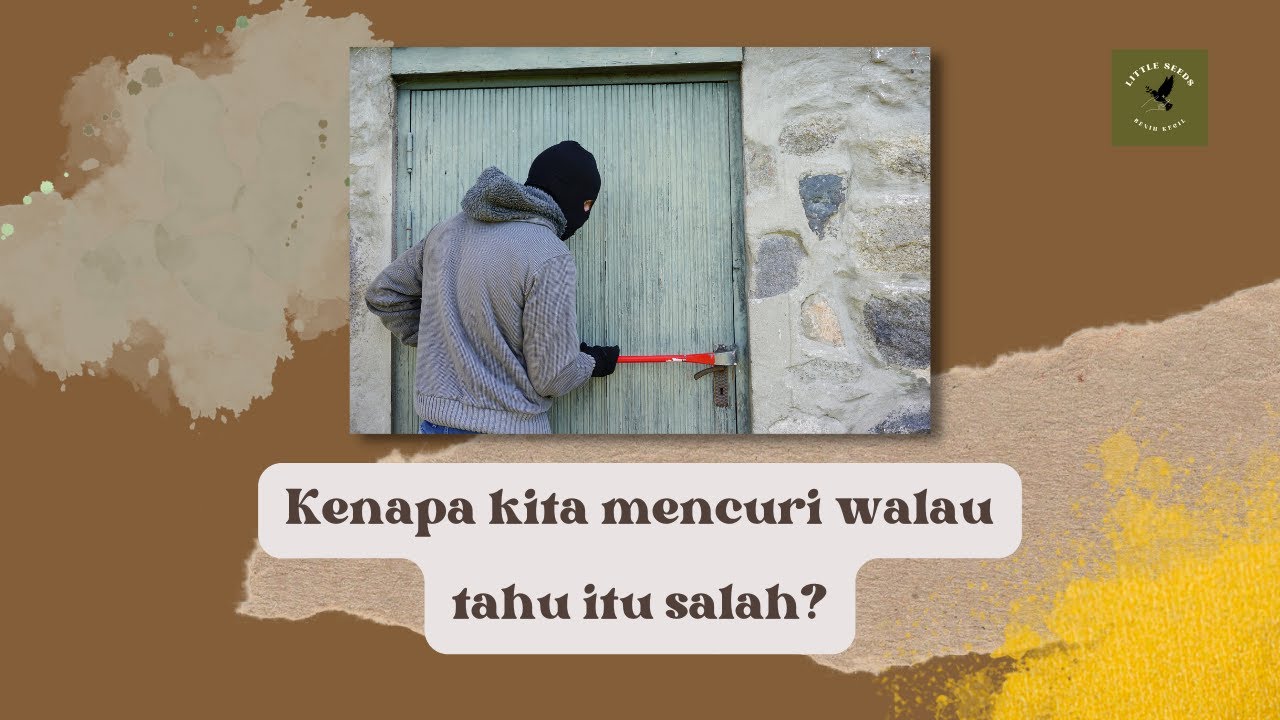 Mengapa orang mencuri walau tahu itu salah? | Renungan Kristen - YouTube