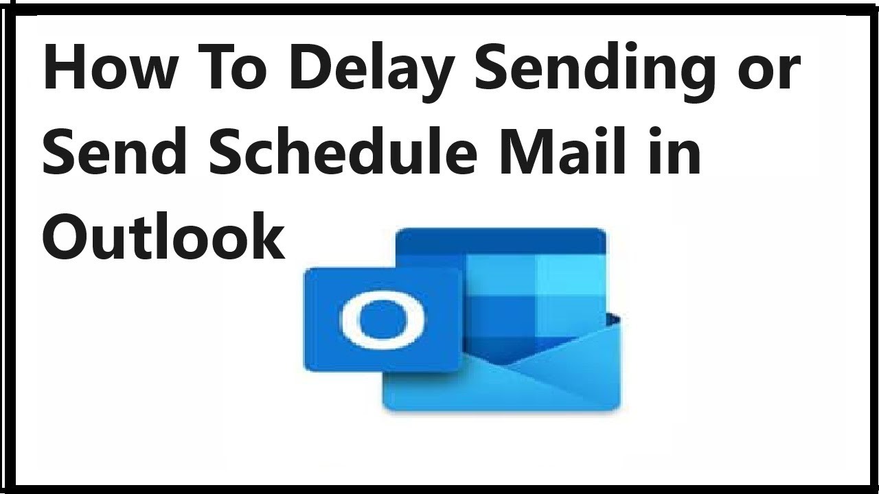 How To Delay Sending Or Send Schedule Mail In Outlook How To Send how-to-delay-sending-or-send-schedule-mail-in-outlook-how-to-send