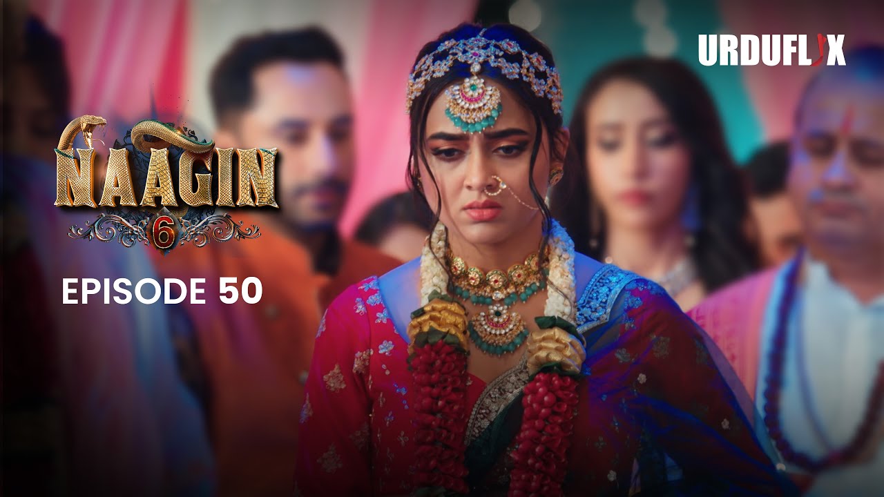 Naagin Drama Serial | Season 6 | Full Episode 50 | Best Drama 2024 ...