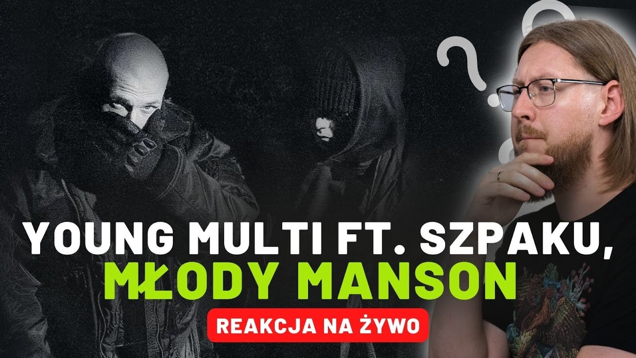 YOUNG MULTI ft. Szpaku, Kubi Producent, Lucassi "Młody Manson ...