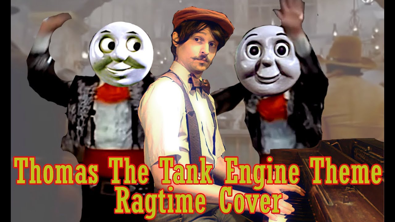 Thomas The Tank Engine Theme Ragtime Cover by Jon Smith's Voyages - YouTube