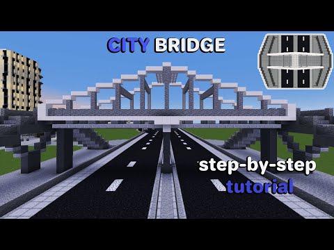 MINECRAFT - How to Easy Build a Modern City Bridge - Step-by-step ...