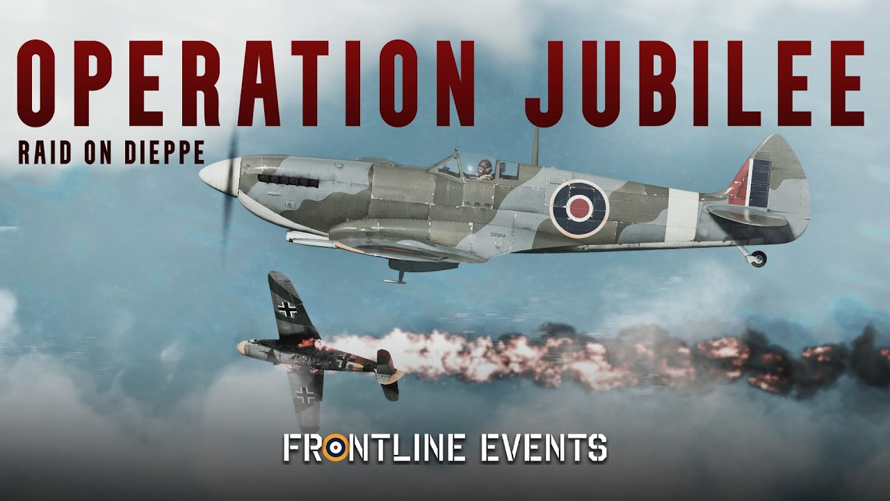 War Thunder Cinematic | Operation Jubilee - Raid on Dieppe - YouTube